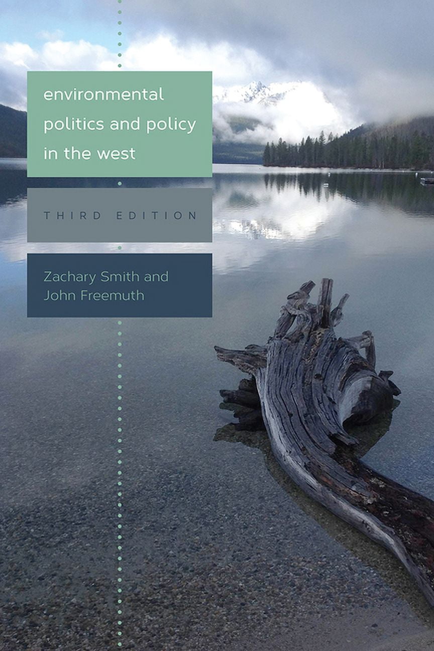 Environmental Politics and Policy in the West, Third Edition ...