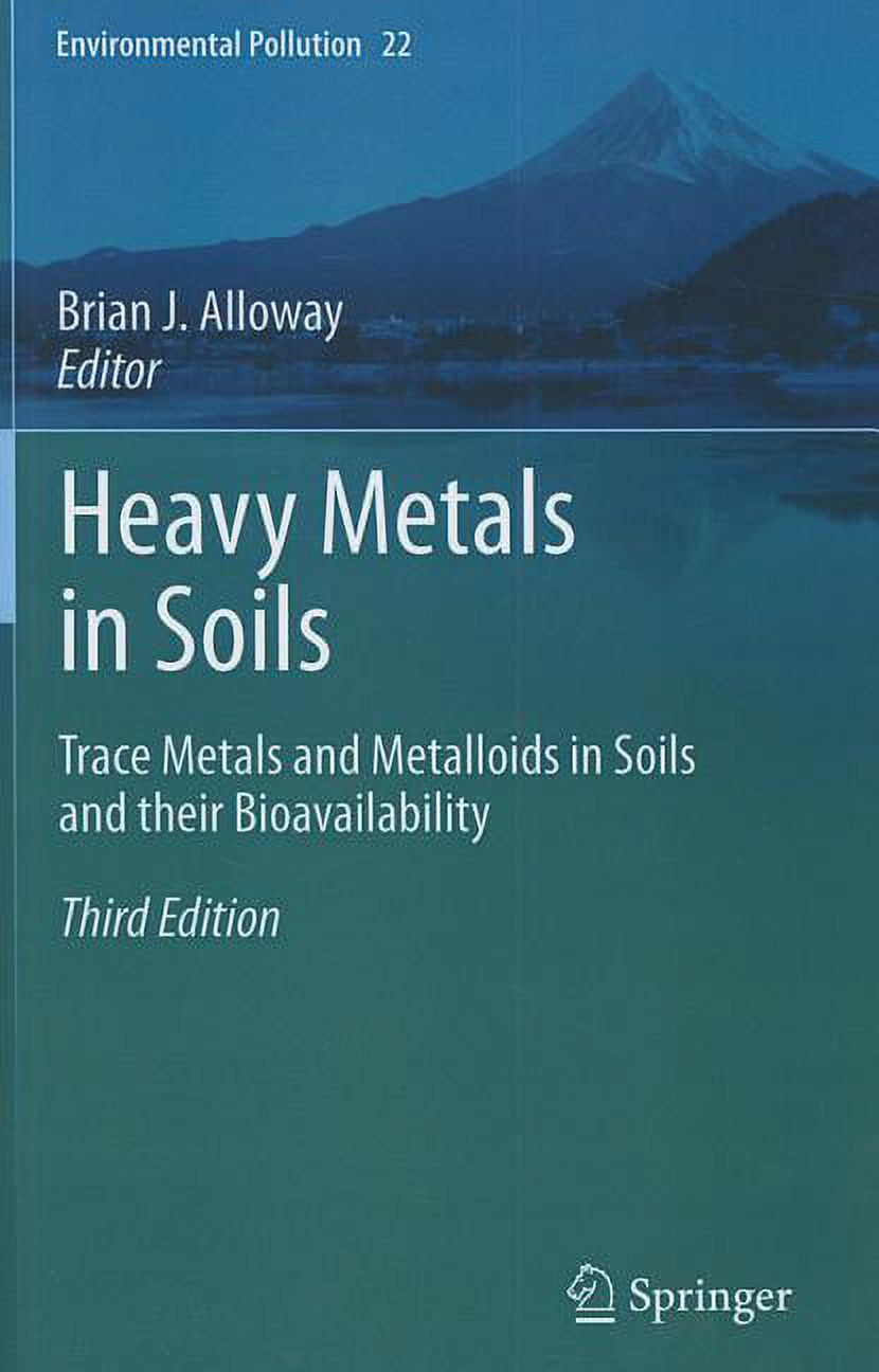 Environmental Pollution Heavy Metals in Soils: Trace Metals and ...