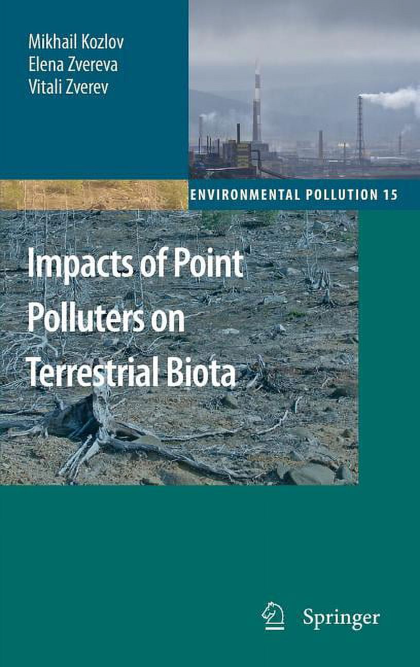 Environmental Pollution: Impacts of Point Polluters on Terrestrial ...