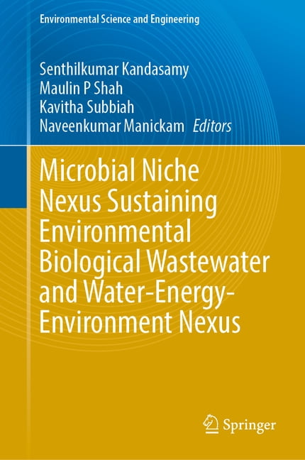 Environmental Science and Engineering Microbial Niche Nexus Sustaining ...