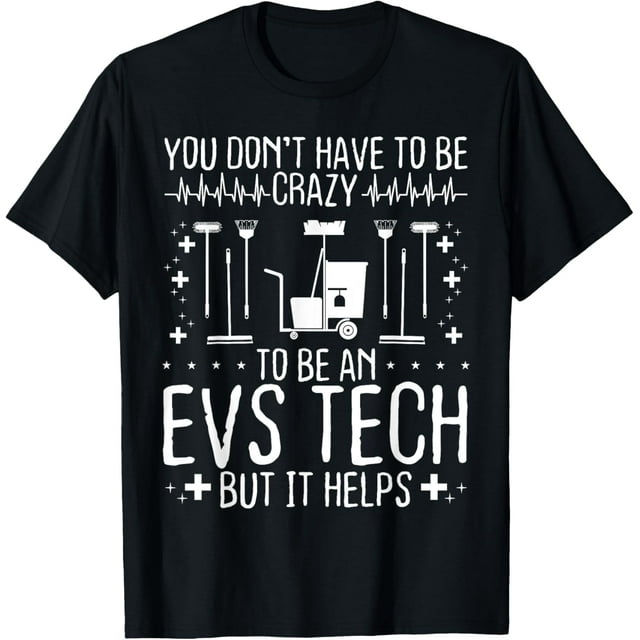 Environmental Service Technician EVS Tech Badge EVS Worker T-Shirt ...