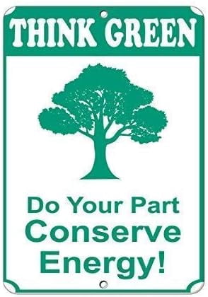 Environmental Tin Sign Think Green Do Your Part Conserve Energy! Funny ...