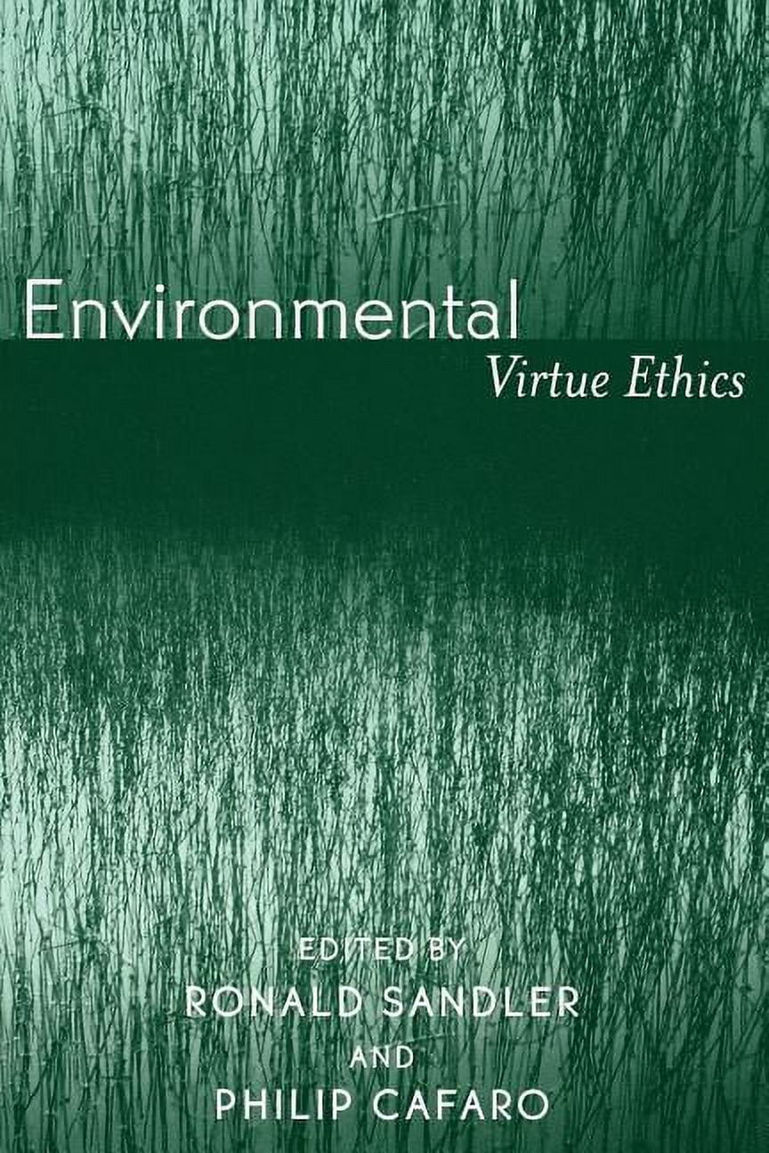 Environmental Virtue Ethics, (Paperback) - Walmart.com