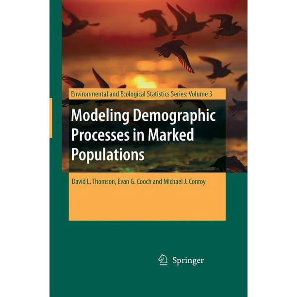 Environmental and Ecological Statistics: Modeling Demographic Processes ...