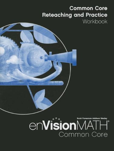 Pre-Owned Envision Math Common Core Reteaching and Practice Workbook ...