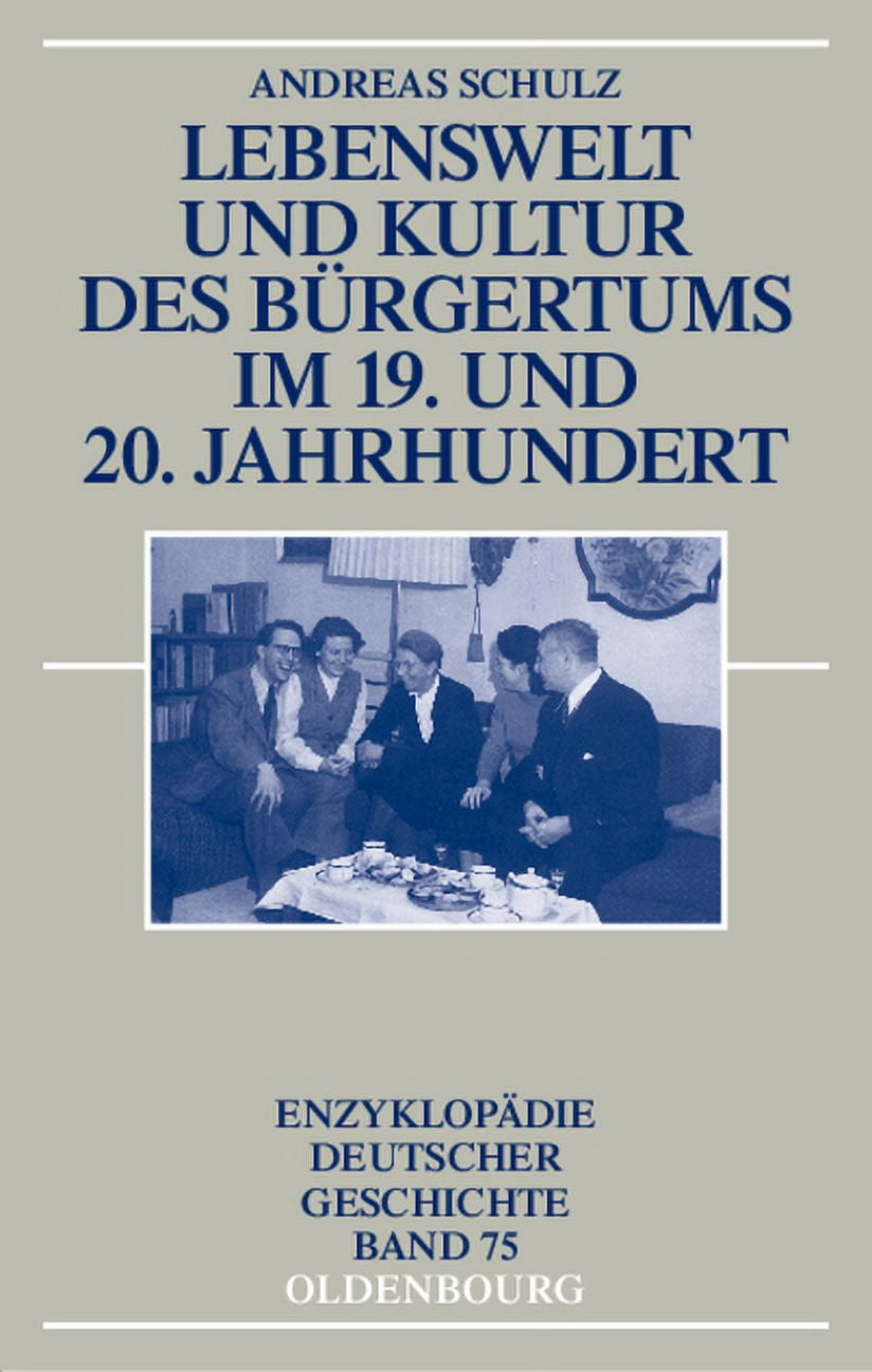 EnzyklopÃ¤die Deutscher Geschichte Lebenswelt Und Kultur Des ...