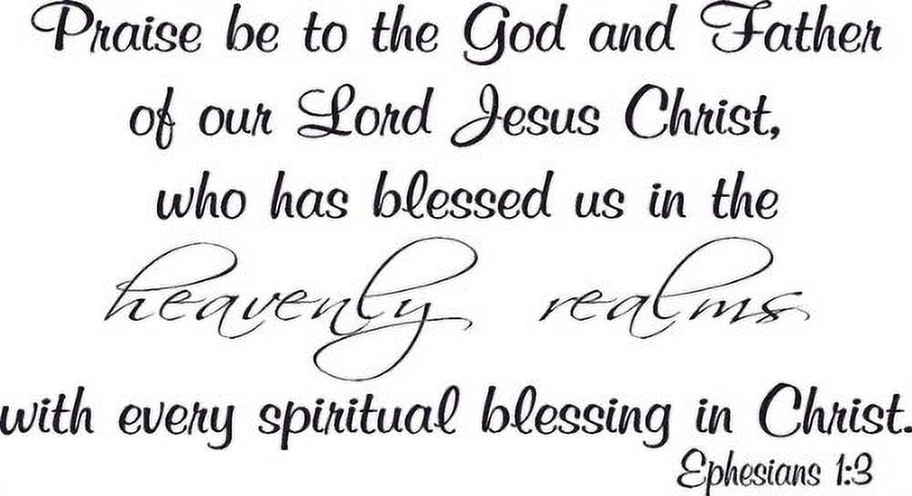 Ephesians 1:3 Vinyl Wall Art Praise Lord Jesus Blessed Heavenly ...