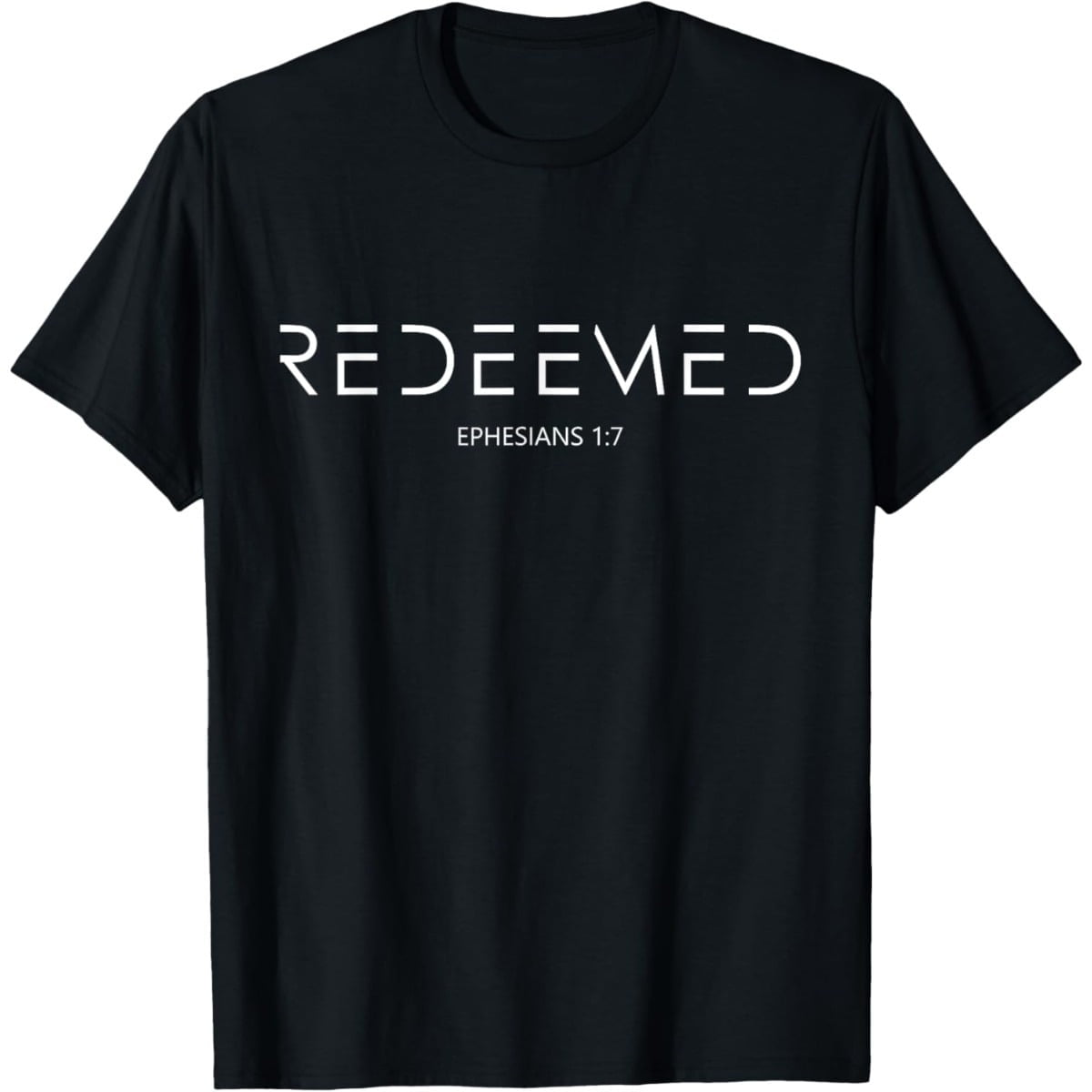 Ephesians 1 7 Christian Bible Verse Redemption Redeemed T-Shirt ...