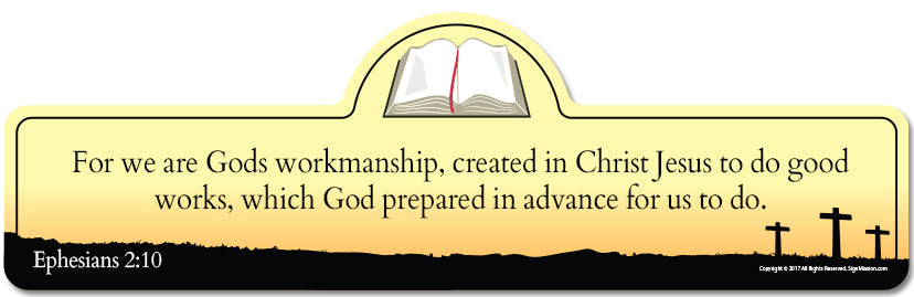 Ephesians 2:10 Bible Verse Sign | For we are Gods workmanship created ...
