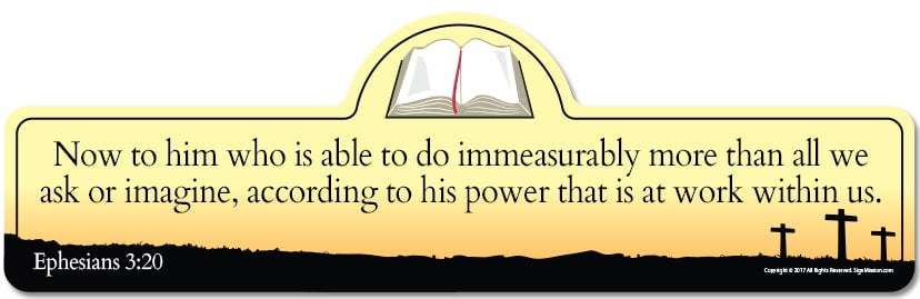 Ephesians 3:20 Bible Verse Sign | Now to him who is able to do ...
