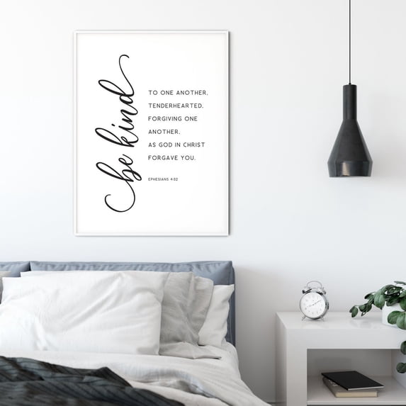 Ephesians 4:32 Be Kind To One Another Scripture Wall Art Poster ...