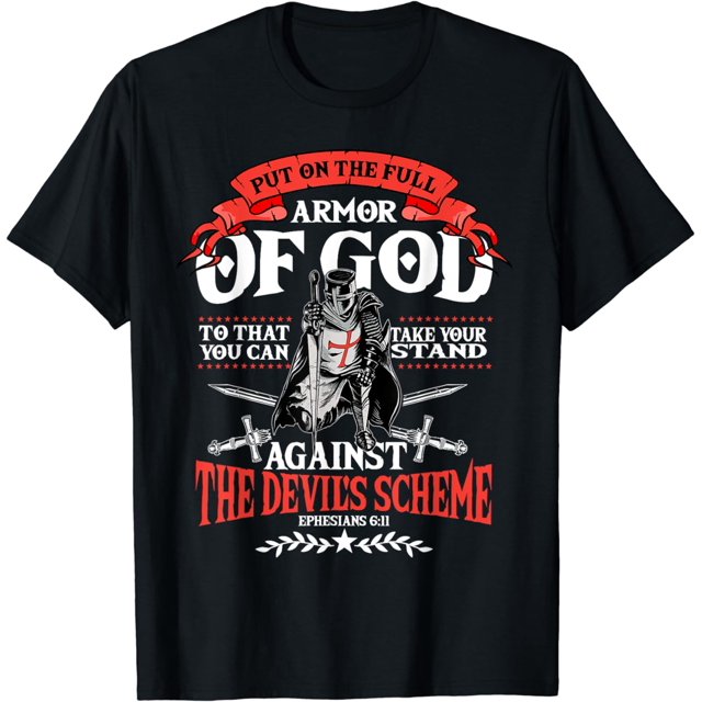Ephesians 6:11 Armor of God Christian Bible Verse Religious T-Shirt ... Ephesians 6:11 Armor of God Christian Bible Verse Religious T-Shirt ...
