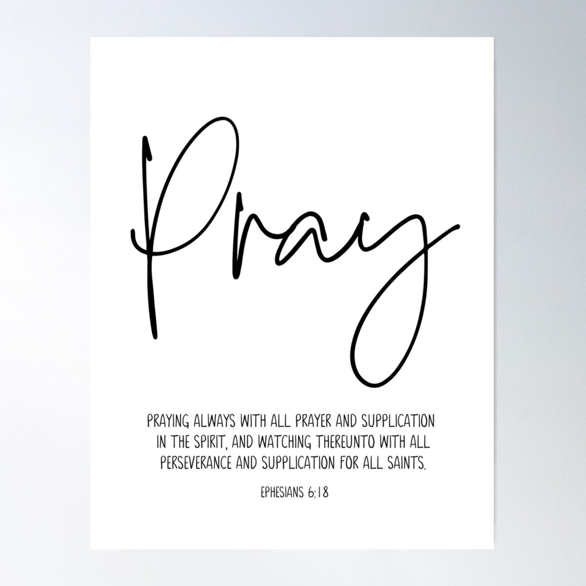 Ephesians 6:18, Pray Bible Verse, Prayer Artwork, Christian Wall Art ...