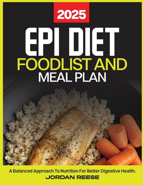 Epi Diet Food List and Meal Plan 2025: A Balanced Approach to Nutrition ...