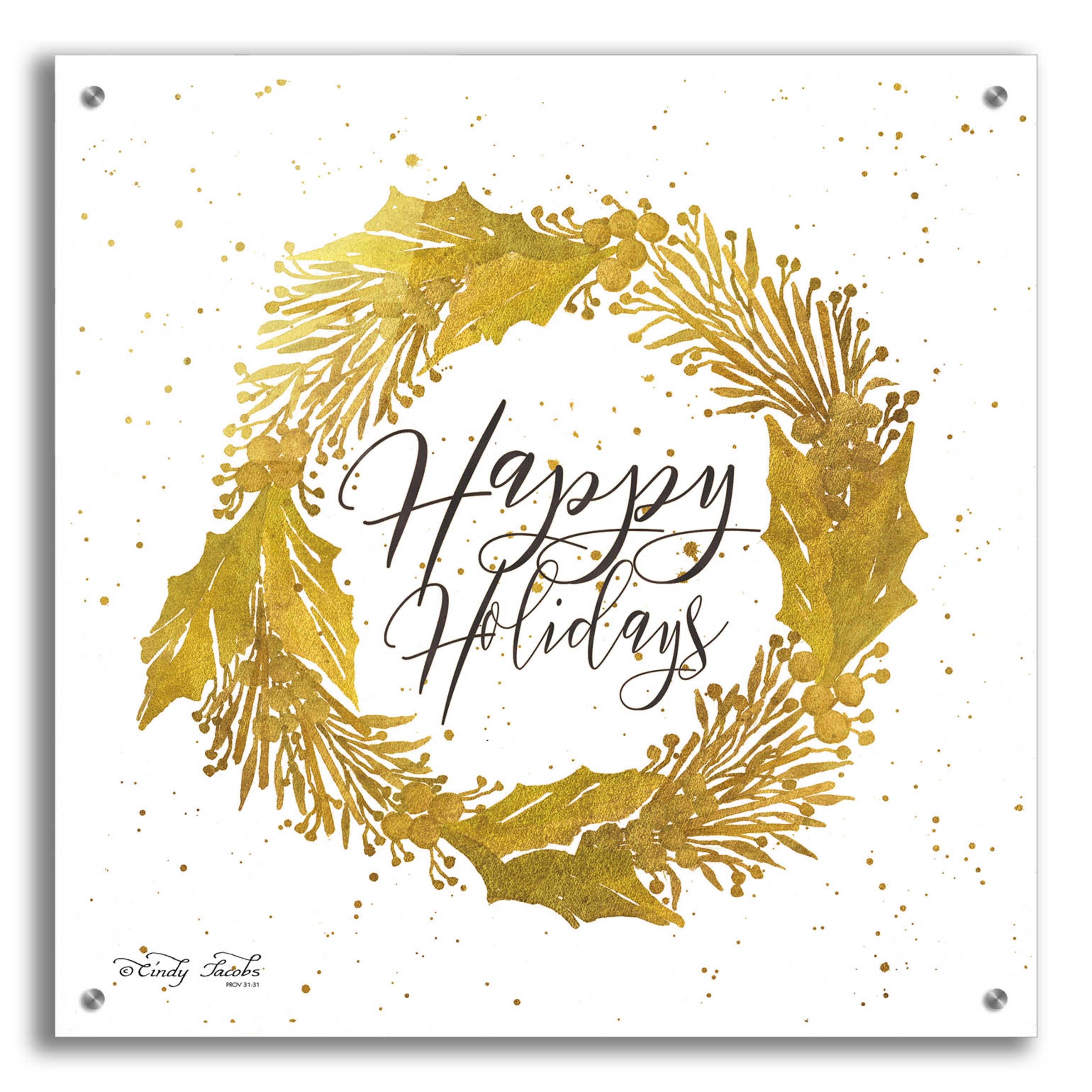 Epic Art Happy Holidays Gold Wreath By Cindy Jacobs Acrylic Glass Wall Art 24x24