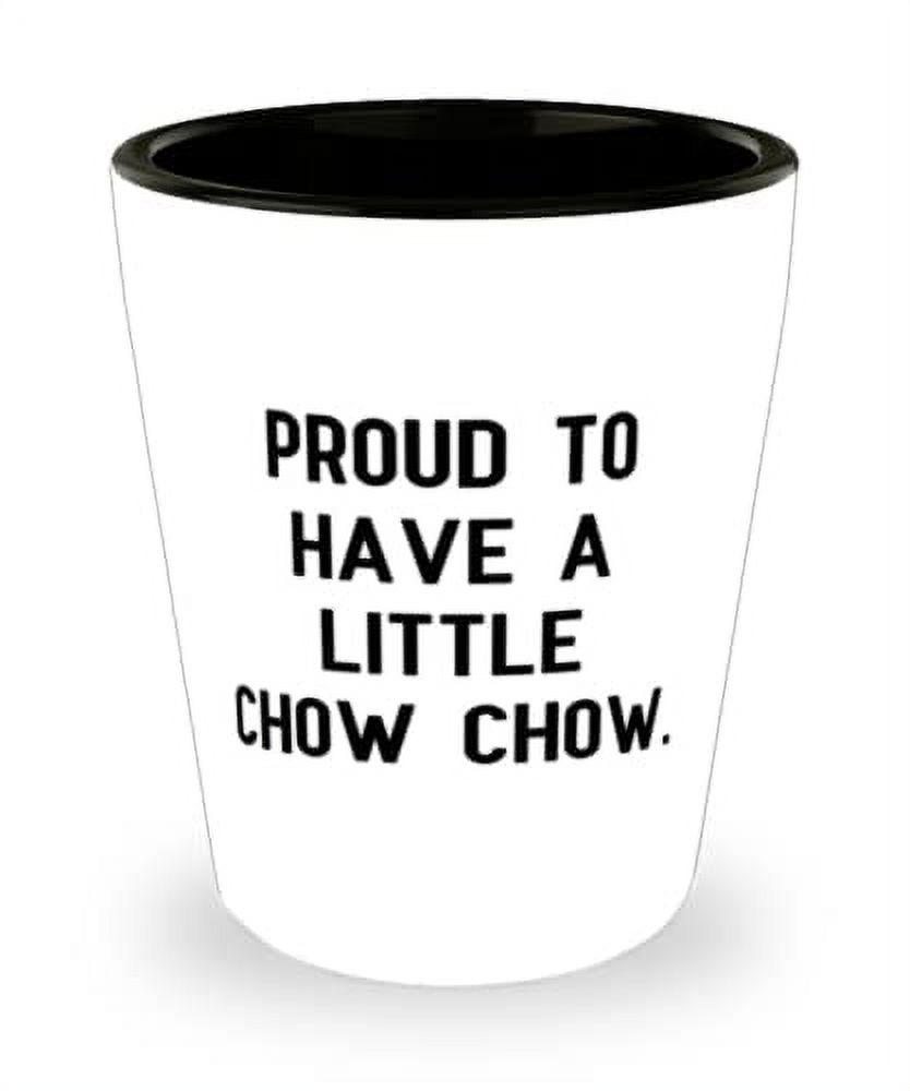 Epic Chow Chow Dog, Proud to Have a Little Chow Chow, Chow Chow Dog ...