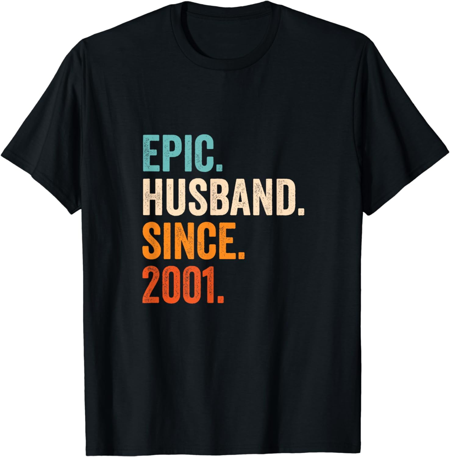 Epic Husband Since 2001 | 23rd wedding anniversary 23 years T-Shirt ...
