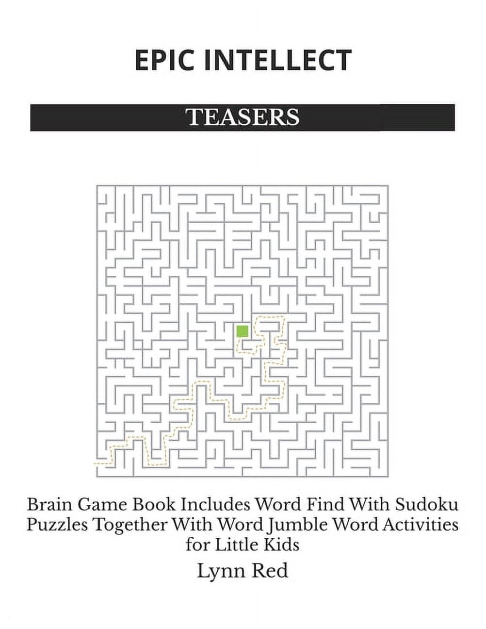 Epic Intellect Teasers: Brain Game Book Includes Word Find With Sudoku ...