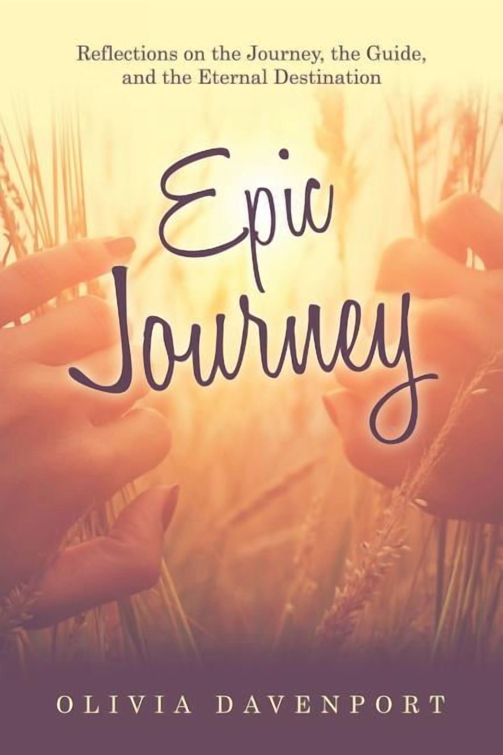 Epic Journey: Reflections on the Journey, the Guide, and the Eternal ...