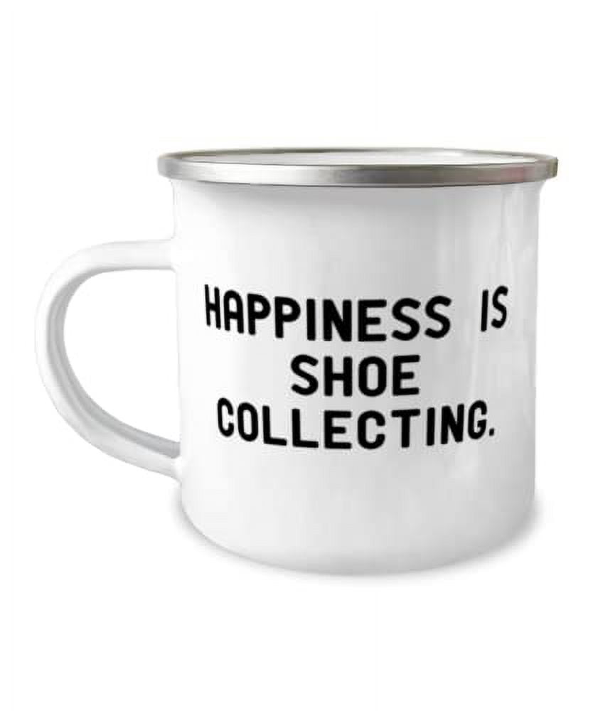 Epic Shoe Collecting Gifts, Happiness is Shoe Collecting, Sarcastic ...