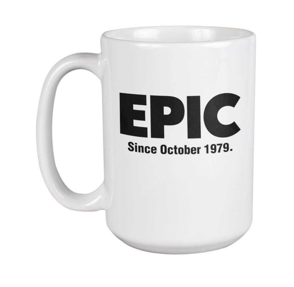 Epic Since October 1979 Classic Awesome Slang Coffee & Tea Gift Mug ...