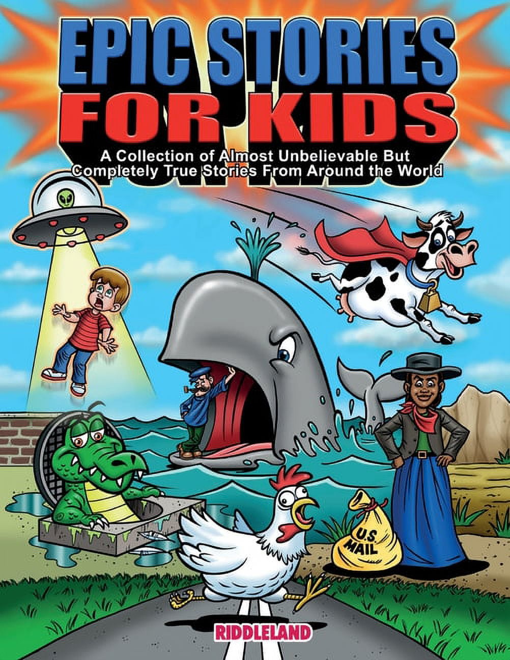 Epic Stories For Kids - A Collection of Almost Unbelievable But ...