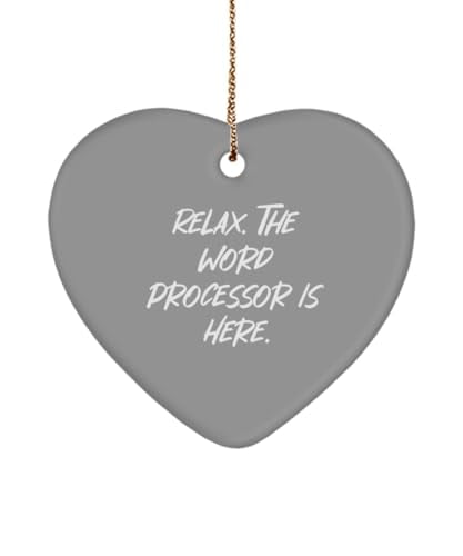 Epic Word Processor Heart Ornament, Relax. The Word Processor is Here ...