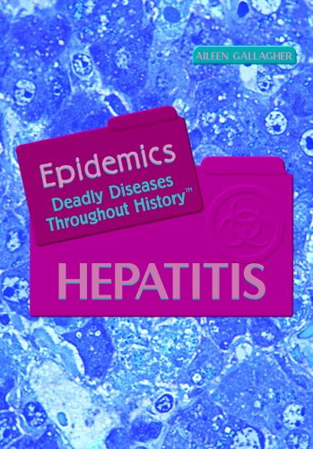 Pre-Owned Hepatitis (Epidemics: Deadly Diseases Throughout History ...