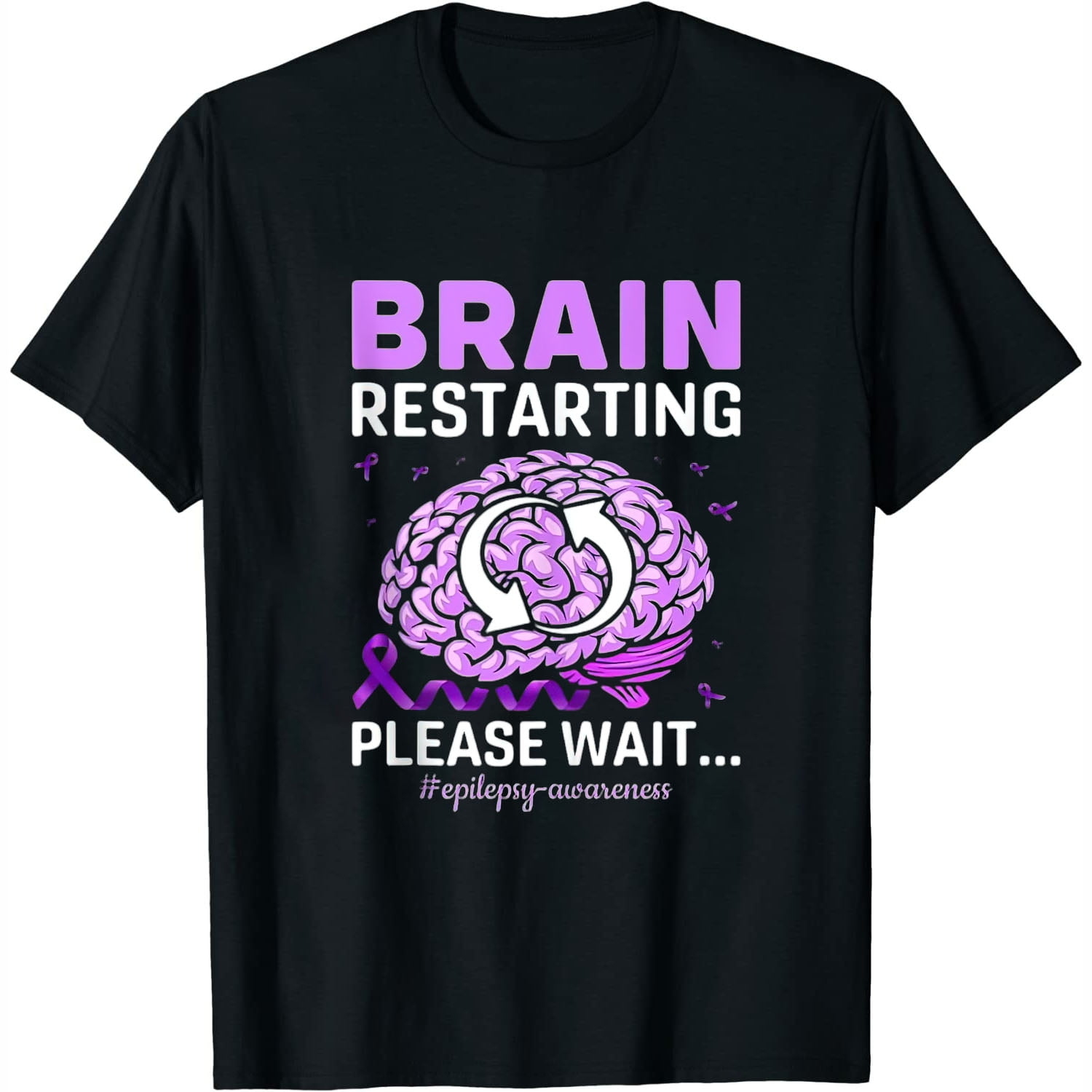 Epilepsy Awareness Funny Brain Restarting Please Wait T Shirt Black L ...