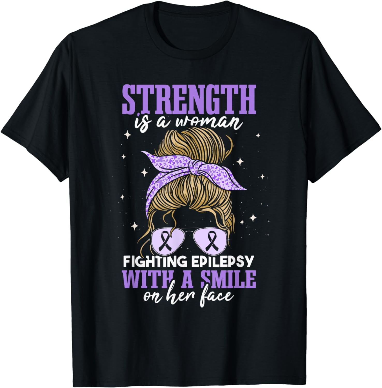 Epilepsy Awareness Strength Is A Woman Fighting Epilepsy T-Shirt ...