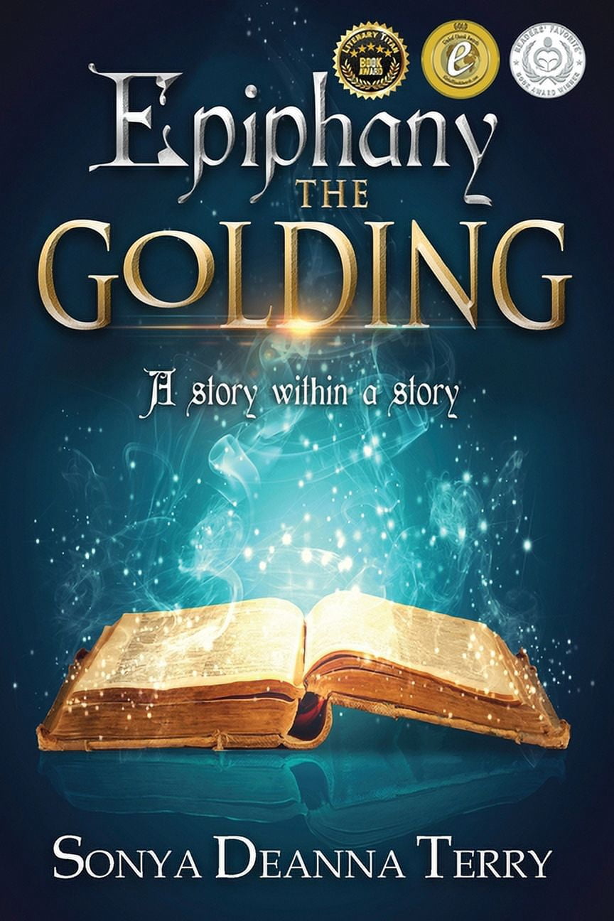 Epiphany Epiphany - THE GOLDING: A story within a story, Book 1 ...
