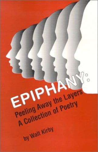 Pre-Owned Epiphany: Peeling Away the Layers a Collection of Poetry ...