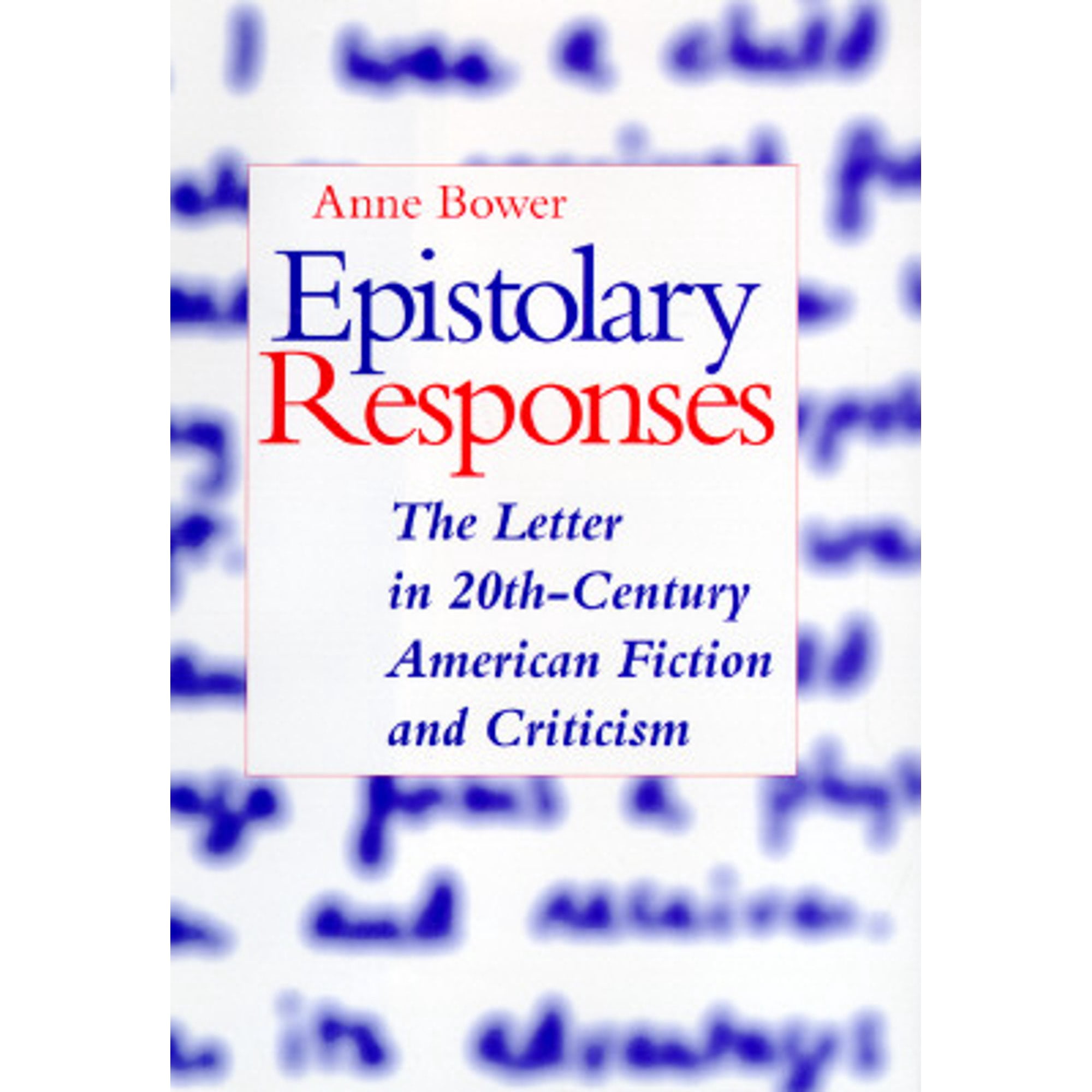 Pre-Owned Epistolary Responses : The Letter in Twentieth-Century ...