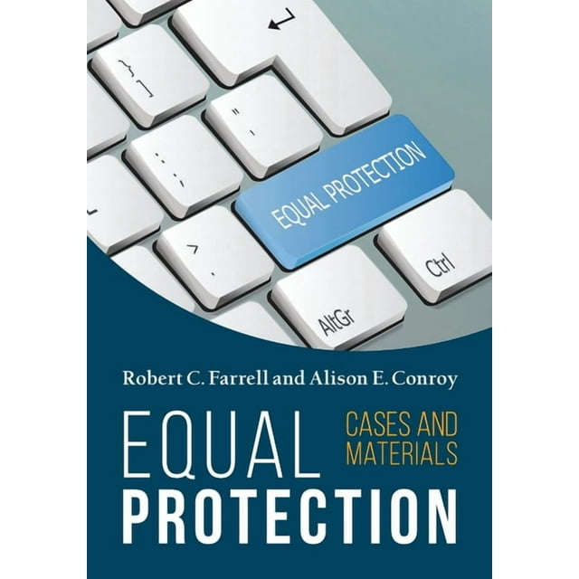 Equal Protection, Cases and Materials - Second Edition, (Paperback ...