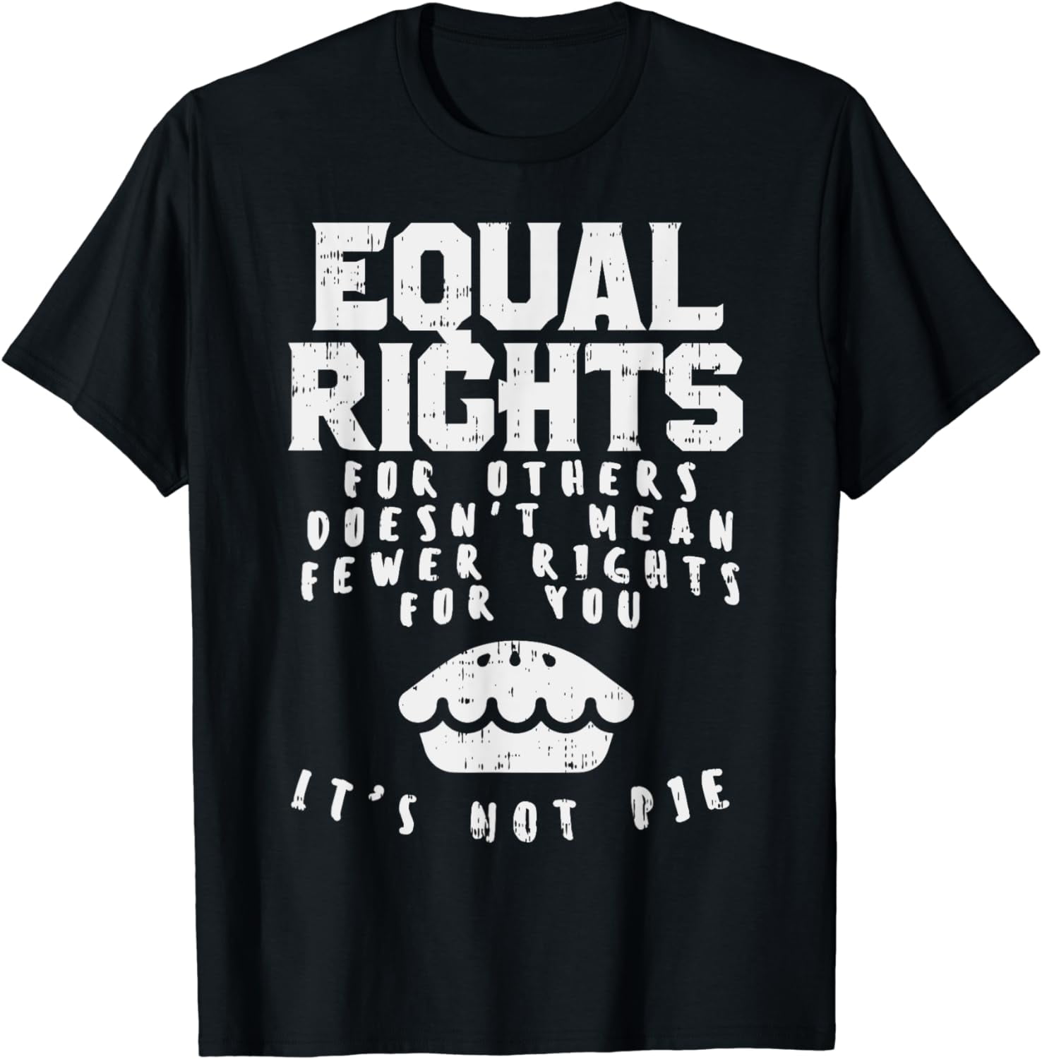 Equal Rights Does Not Mean Less Rights For You Equality T-Shirt ...