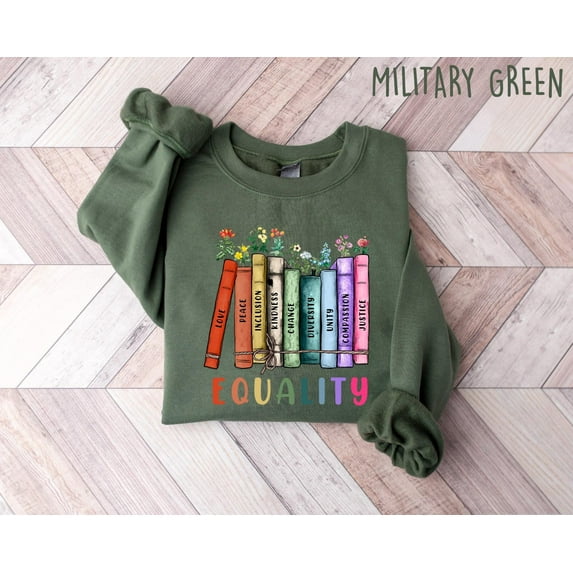 Equal Rights Sweatshirt, Book Flower Shirt, Social Justice T-Shirt ...