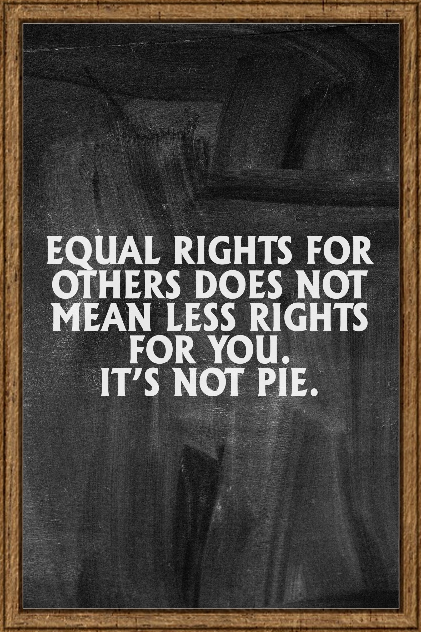 Equal Rights for others not less rights for you Tin Sign Chalk Board ...