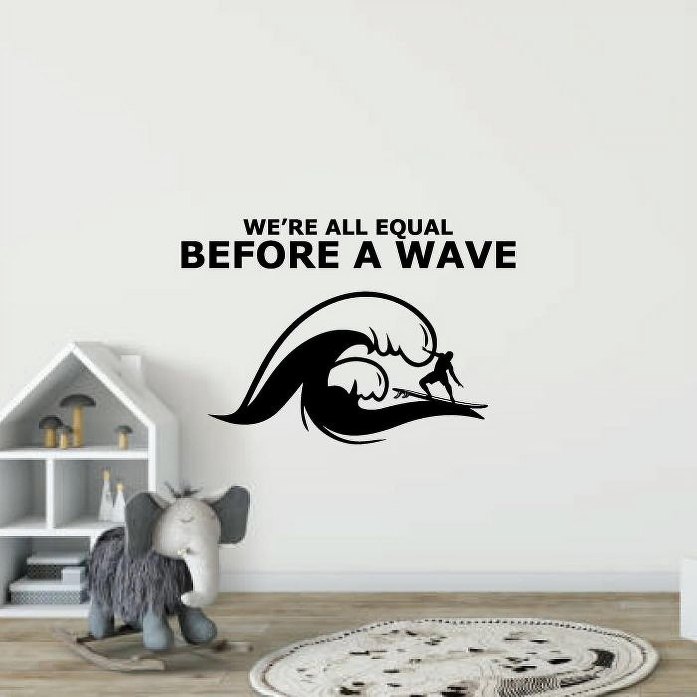We're All Equal Before A Wave - Surfing Quote Big Waves Surfer ...