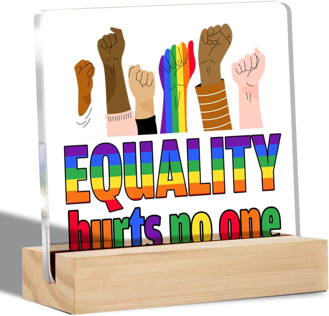 Equality Hurts No One Clear Desk Decorative Sign Equal Rights Human ...