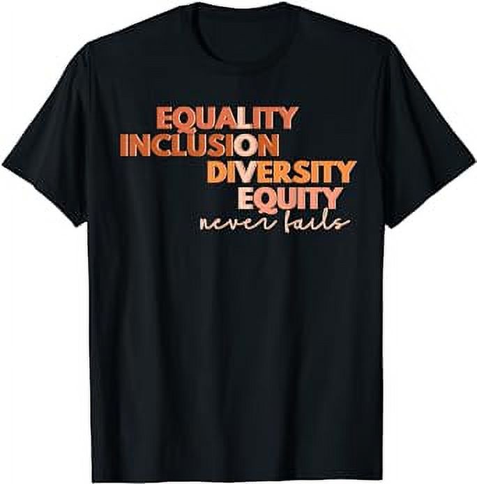 Equality Inclusion Diversity Equity Love Never Fails Teacher T-Shirt ...