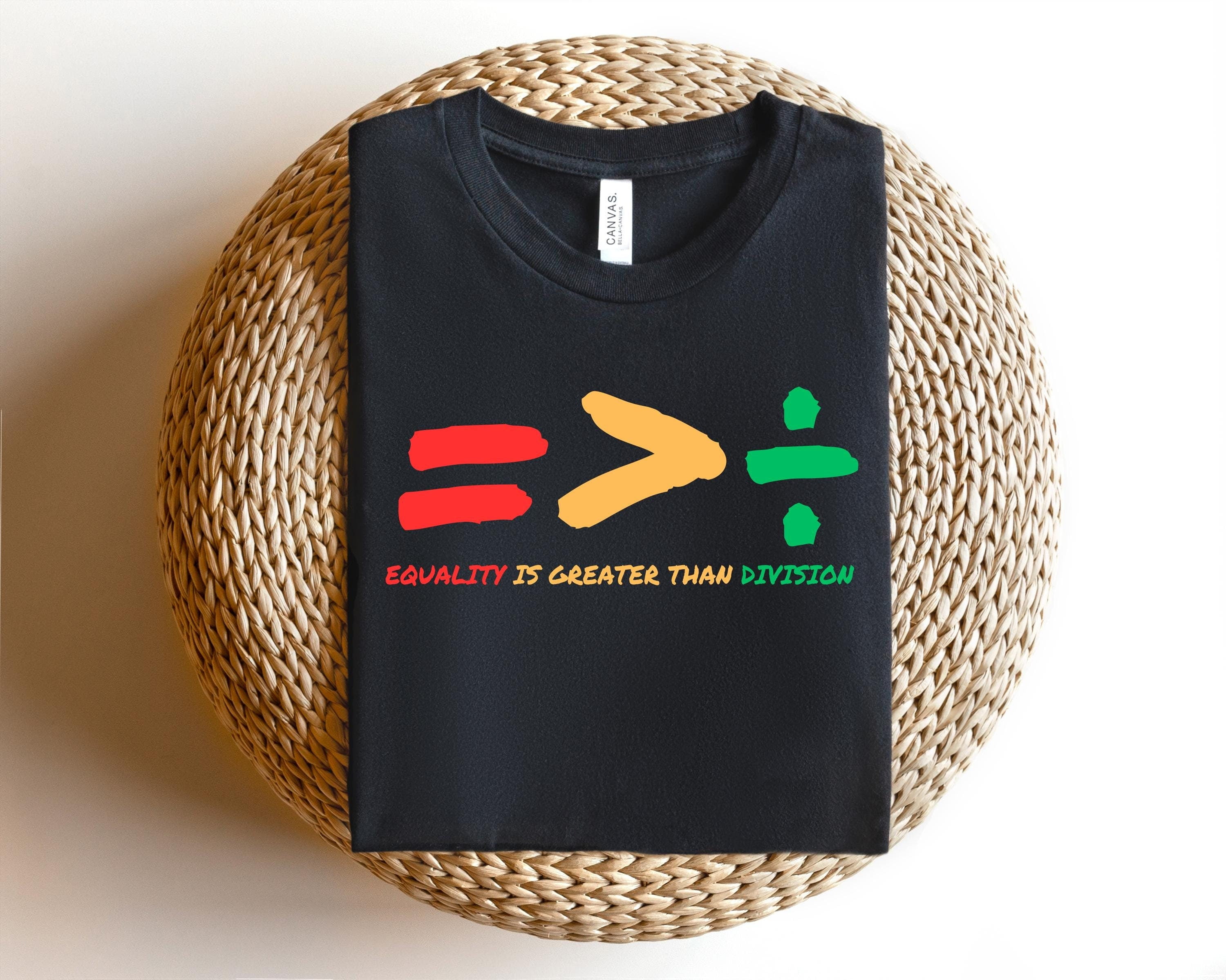 Equality Is Greater Than Division Shirt, Gift For Black Teacher, Human ...