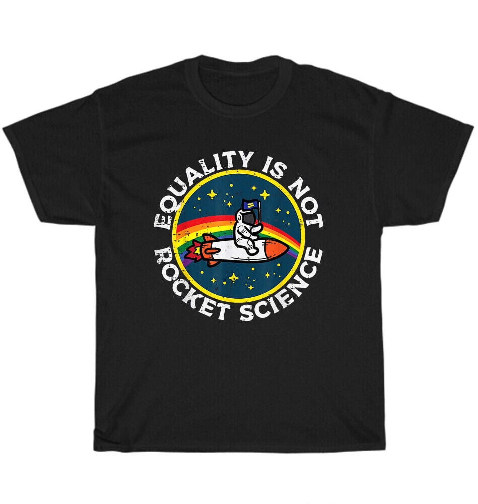 Equality Is Not Rocket Science Shirt – Colorful Inclusion Message ...