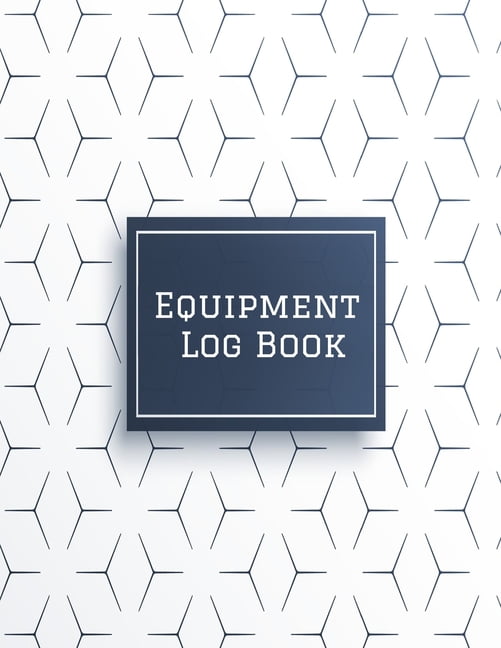 Equipment Log Book : Daily Equipment Repairs & Maintenance Record Book ...