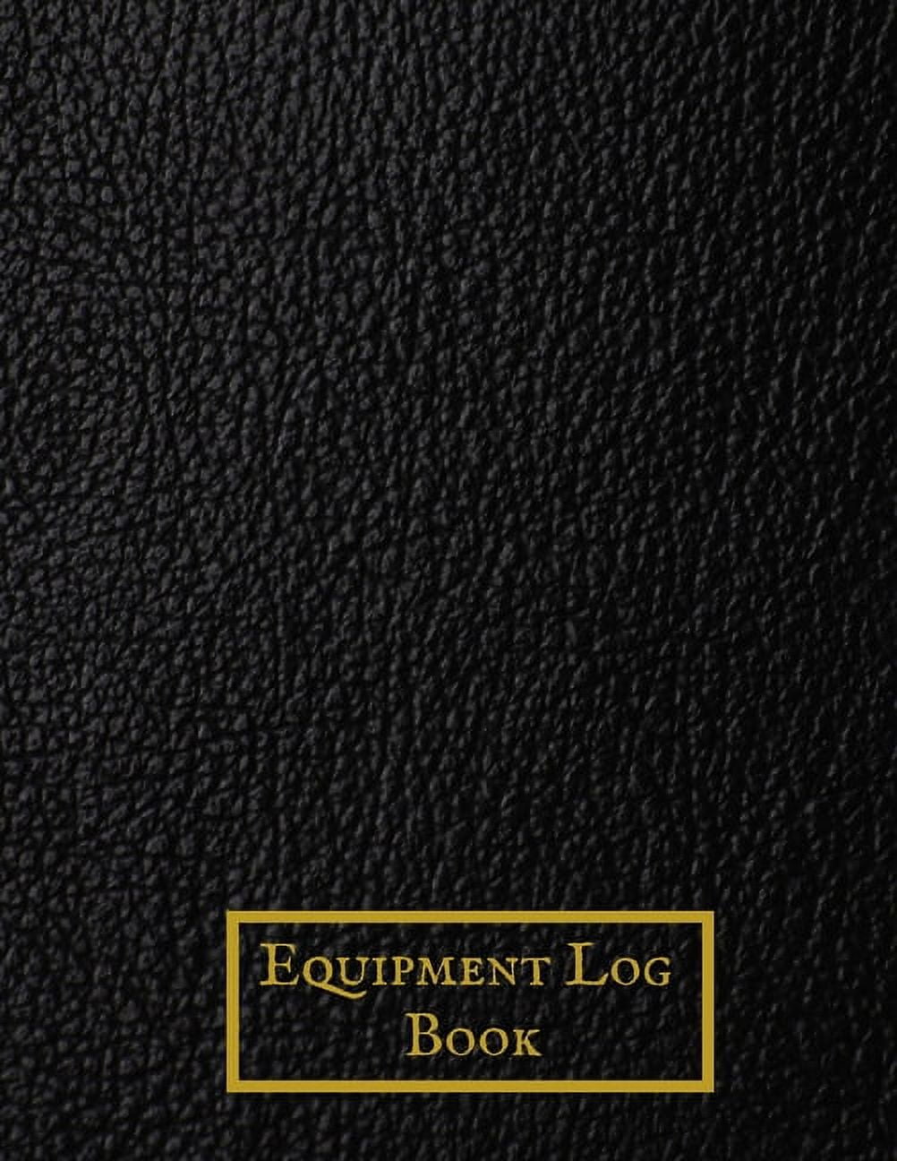 Equipment Log Book : Daily Equipment Repairs & Maintenance Record Book ...