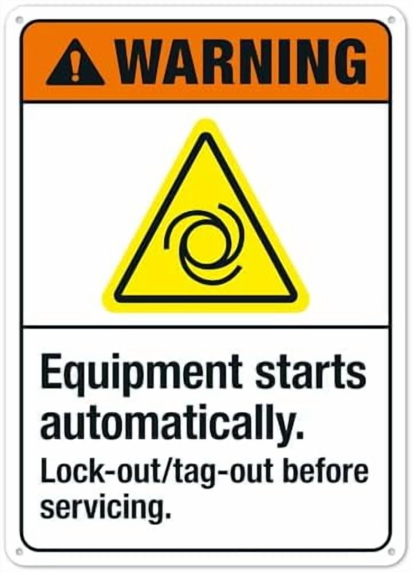Equipment Starts Automatically, Lock-Out/Tag-Out Before Services Sign ...