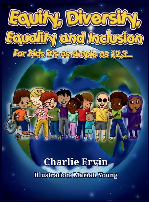 Equity, Diversity, Equality, and Inclusion for kids it's as simple as 1 ...