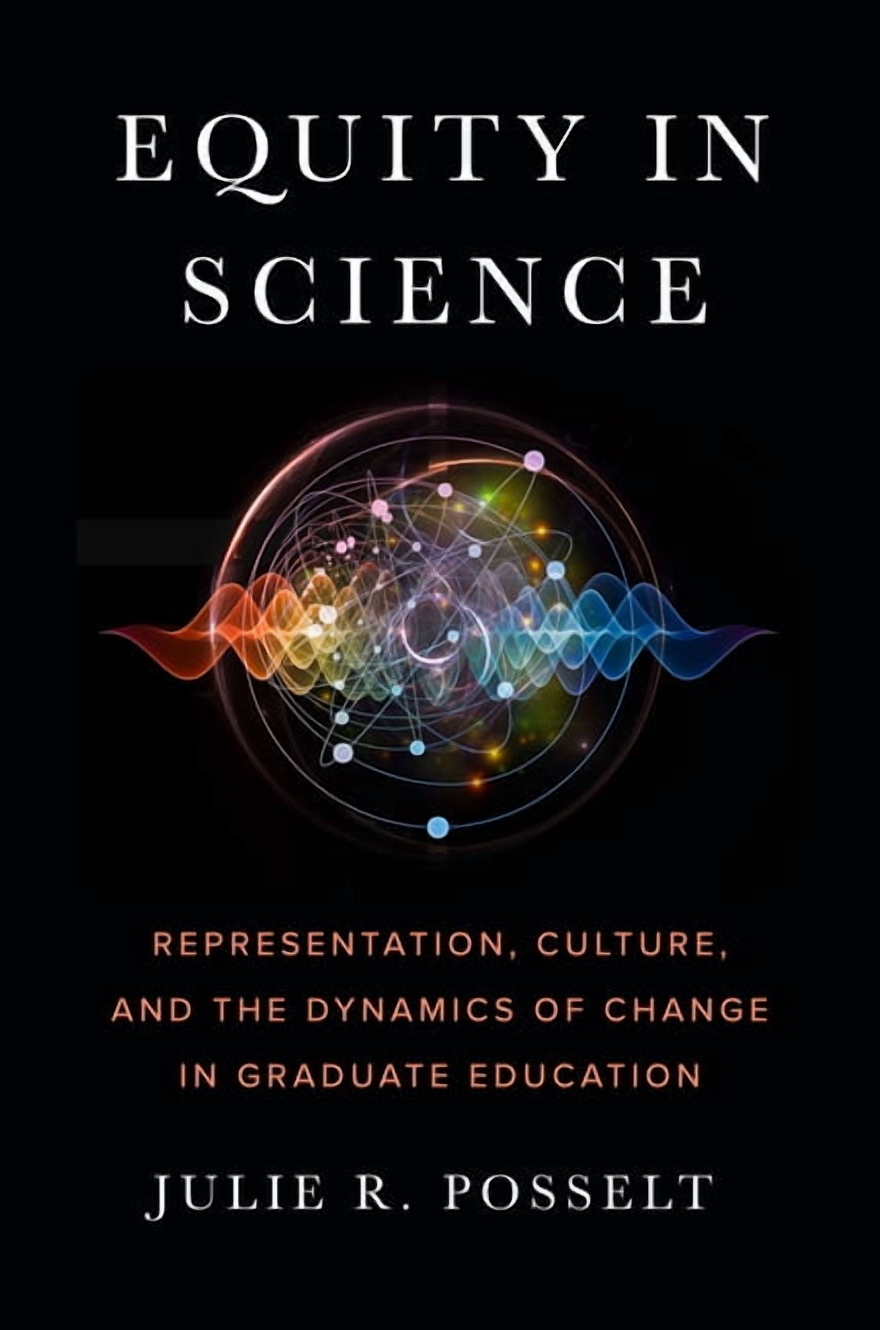 Equity in Science: Representation, Culture, and the Dynamics of Change ...