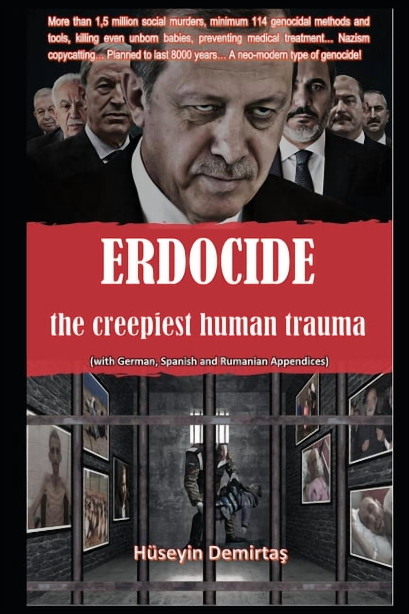 Erdocide: the creepiest human trauma: The Methods and Tools of Erdogan ...