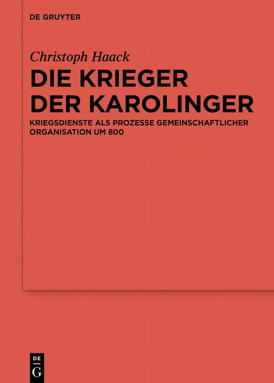ErgÃ¤nzungsbÃ¤nde Zum Reallexikon der Germ Die Krieger Der Karolinger ...