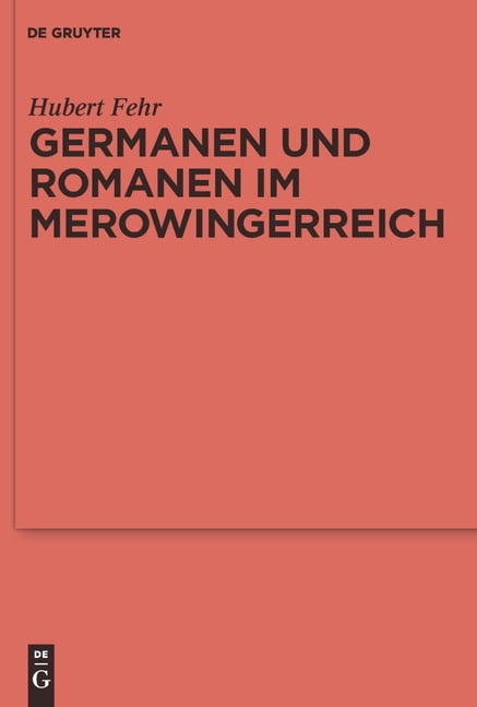 ErgÃ¤nzungsbÃ¤nde Zum Reallexikon der Germ Germanen und Romanen im ...